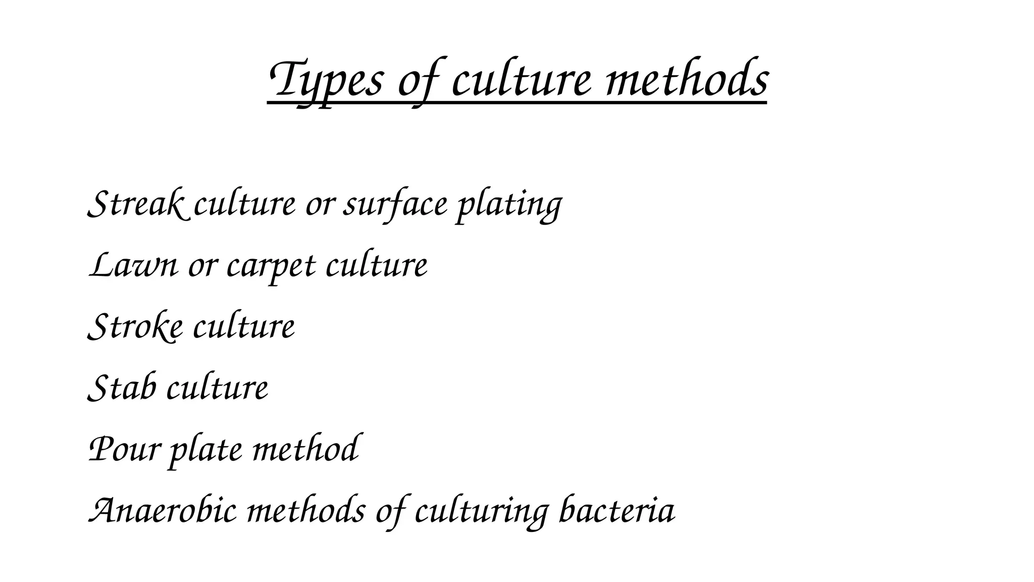 Types of culture media and culture techniques | PDF