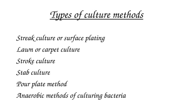 Types of culture media and culture techniques | PDF | Chemistry | Science