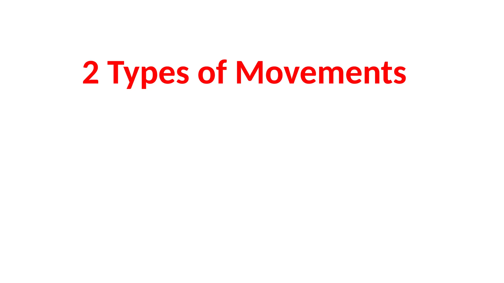 2 types of movements Powerpoint Presentation | PPTX