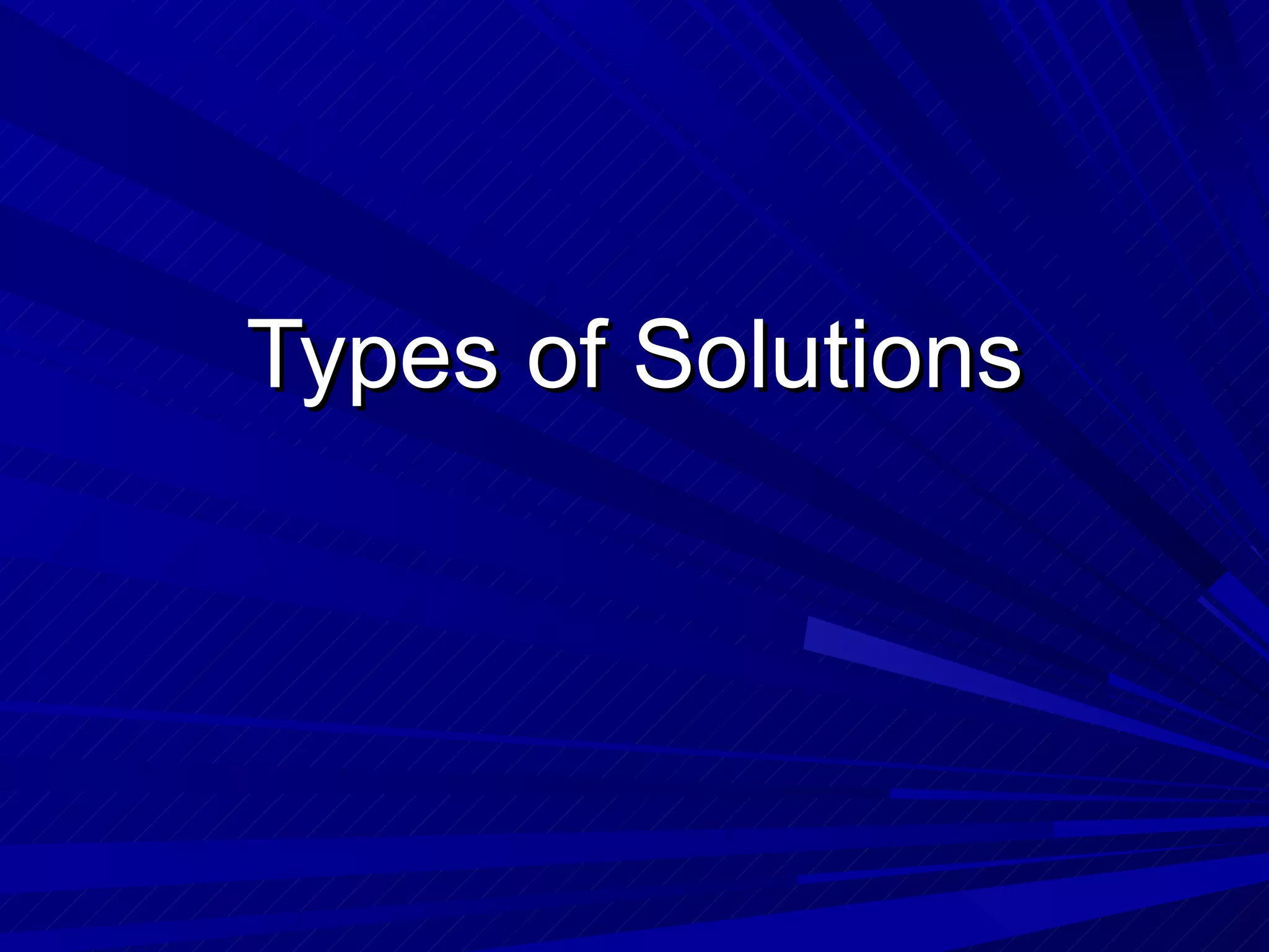 2 types of solutions | PPT
