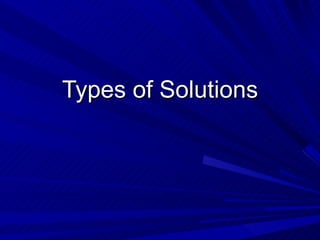 2 types of solutions | PPT