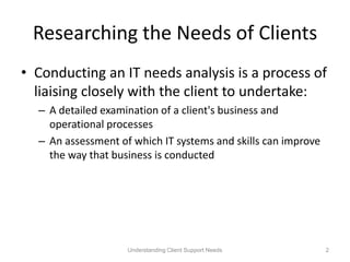 2 understanding client support needs | PPTX