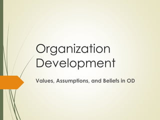 Values, Assumptions, and Beliefs in Organization Development | PDF