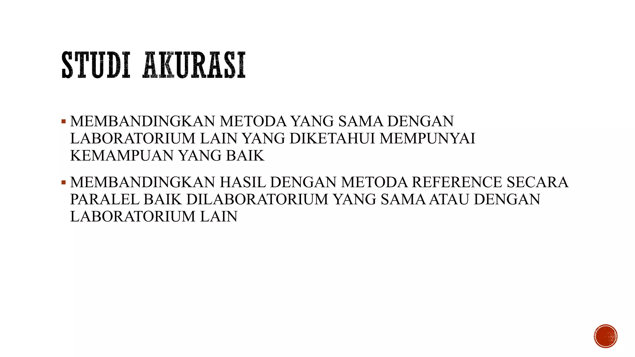 Verifikasi dan Validasi Metode Pemeriksaan Laboratorium Klinik Bagian 1 ...