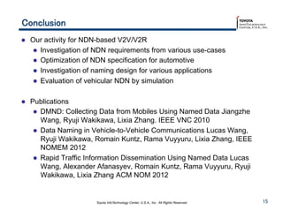 CCNxCon2012: Session 3: NDN Applicability to V2V and V2R Networks