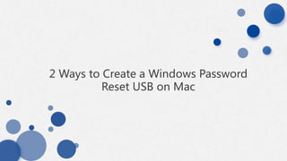 2 Ways to Create a Windows Password Reset USB on Mac | PPT