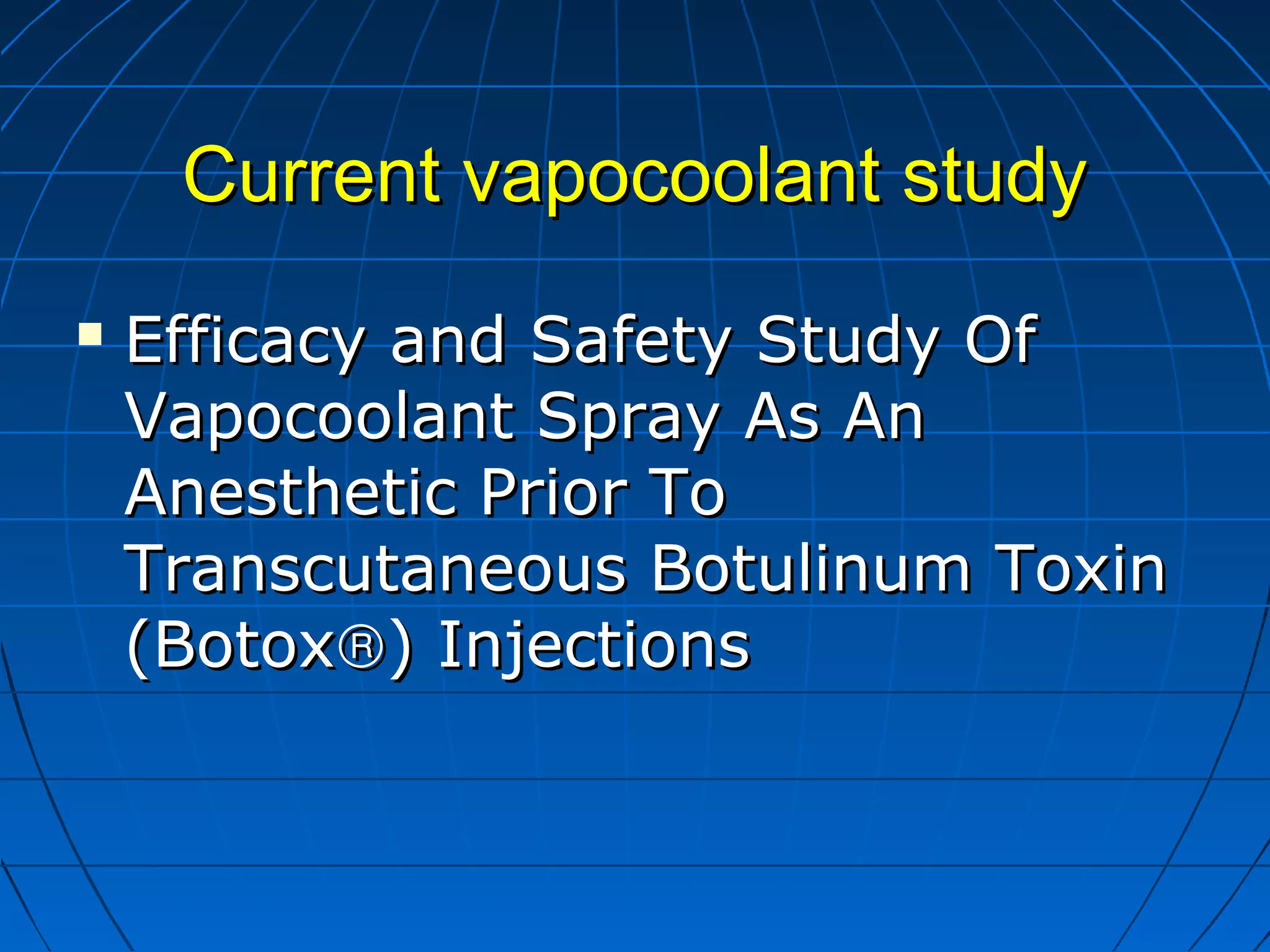 Vapocoolant for Pre-Injection Anesthesia | PPT