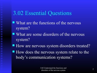 Functions and disorders of the Nervous Systems | PPT