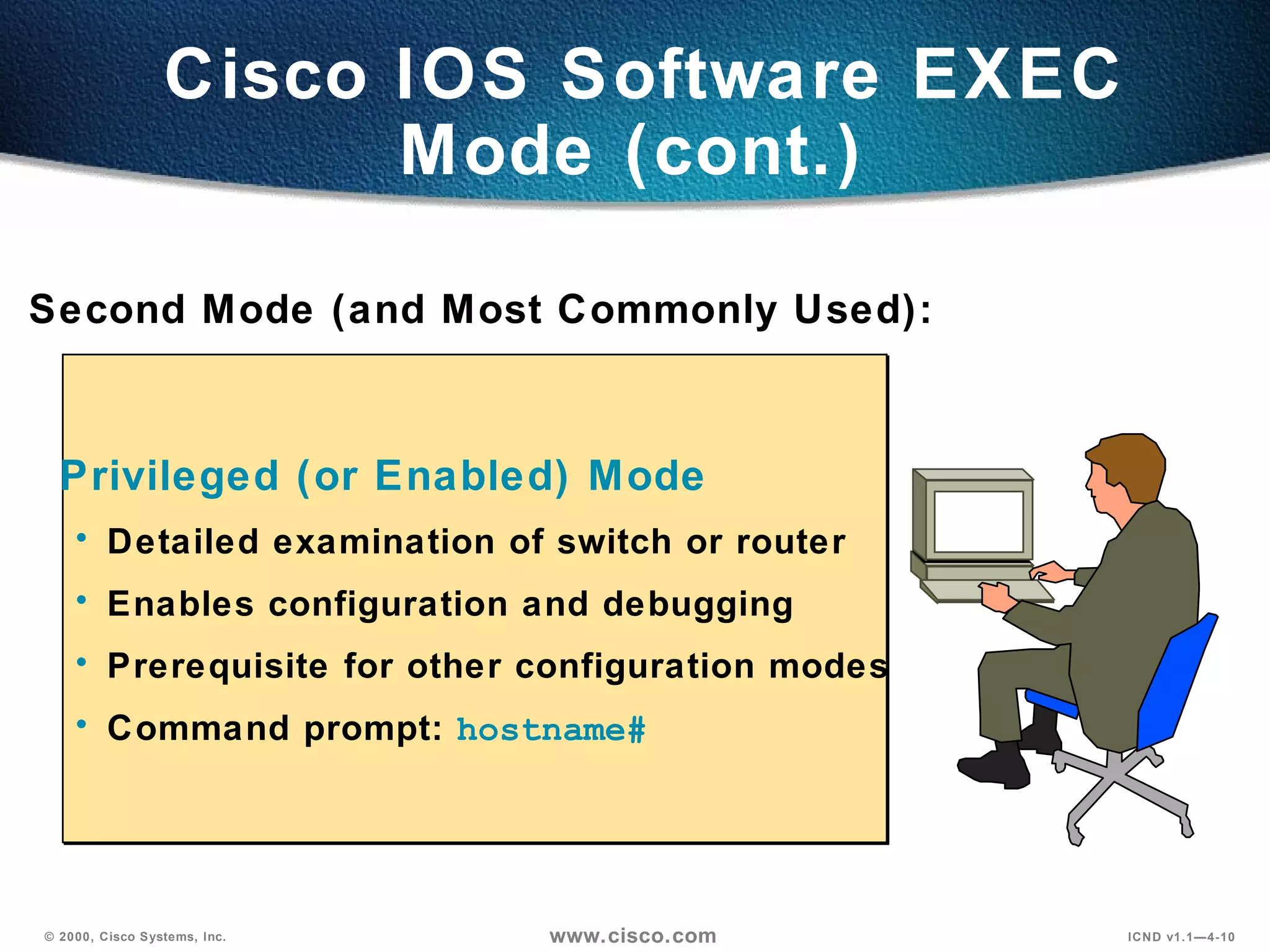 Operating And Configuring Cisco A Cisco Ios Device Ppt
