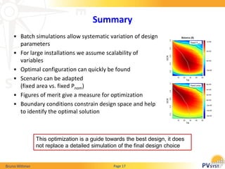 2014 PV Performance Modeling Workshop: Optimization strategies with Pvsyst for large scale PV ...