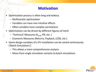 2014 PV Performance Modeling Workshop: Optimization strategies with Pvsyst for large scale PV ...