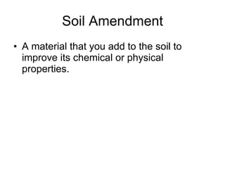 3 10 Soil Amendments | PPT