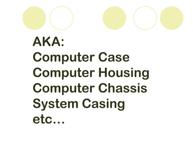 04. Computer Casing (Case, Housing) | PPSX | Desktops | Computing