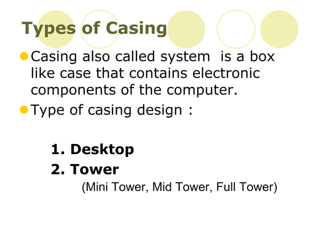 04. Computer Casing (Case, Housing) | PPSX | Desktops | Computing