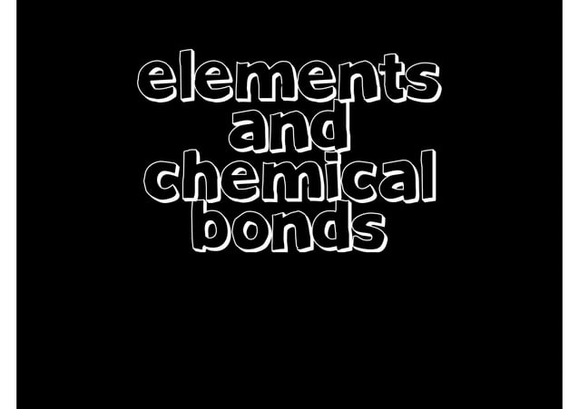 Elements and Chemical Bonds | PPT