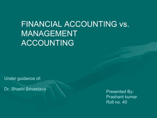 3.management accounting vs financial accounting | PPT