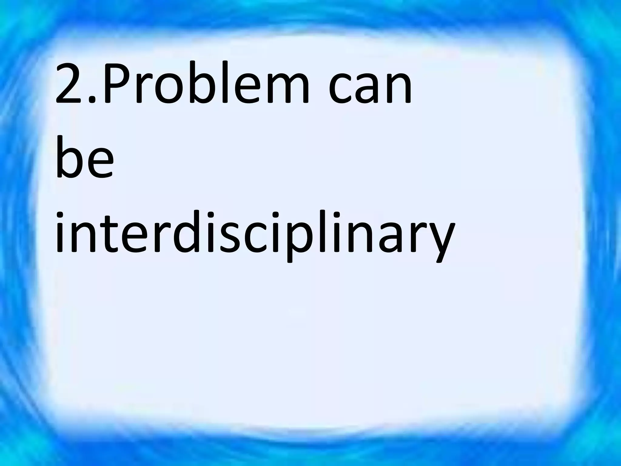 Problem Centered Approach | PPTX | Educational Assessment | Education