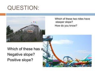 3.4 finding and using slopes | PPT