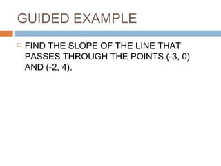 3.4 finding and using slopes | PPT