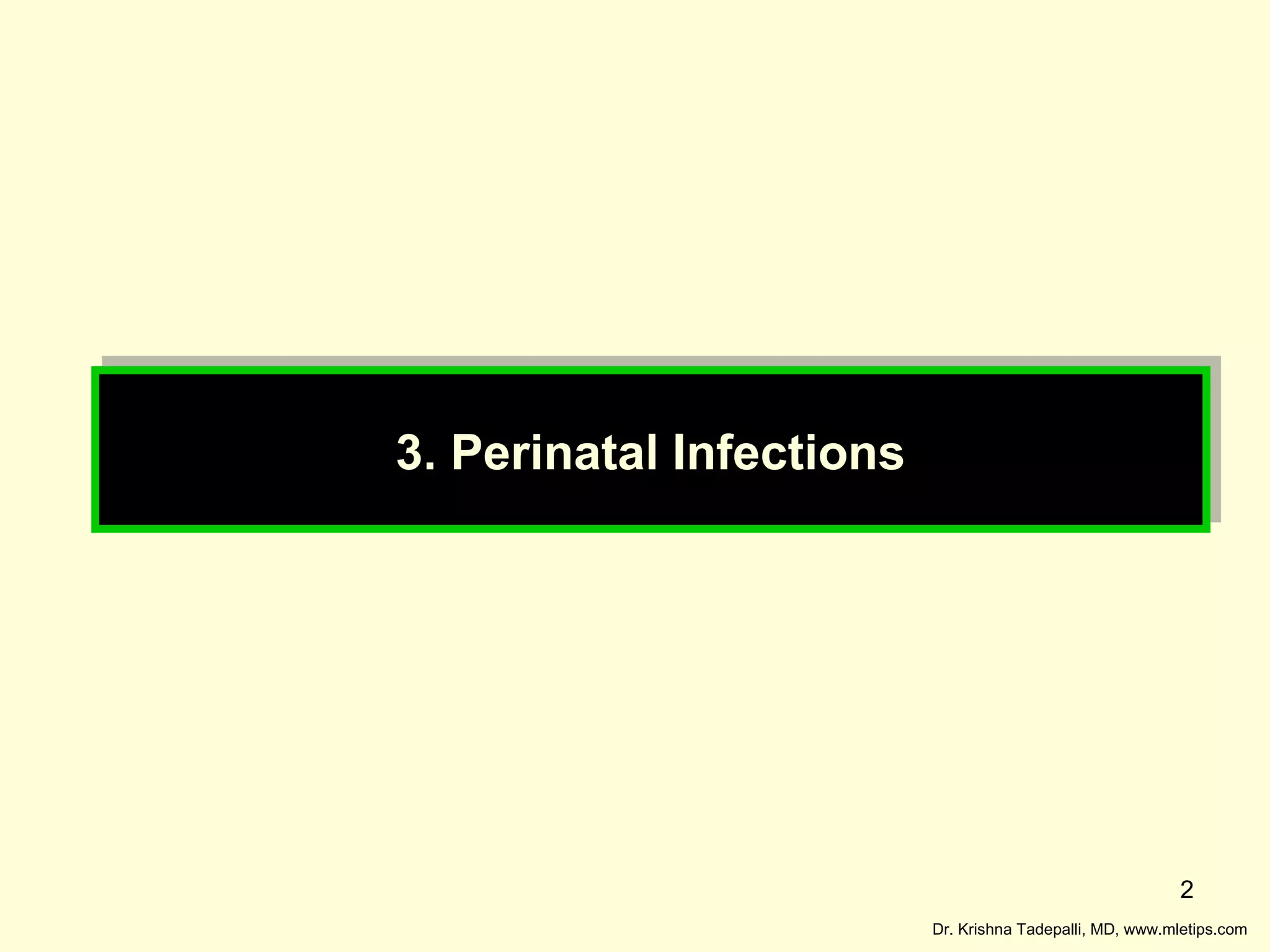 3. perinatal infections; pediatric pathology | PPT