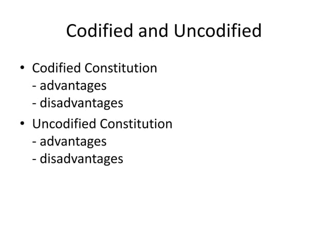 3. Codified & Uncodified Constitutions | PPTX