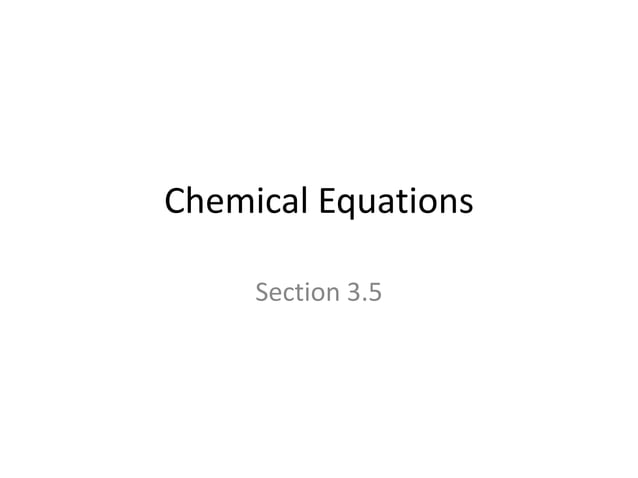 3.5 chemical equations | PPTX | Chemistry | Science