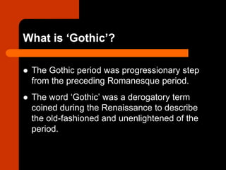 3. gothic architecture | PPTX | Interior Decorating | Home & Garden
