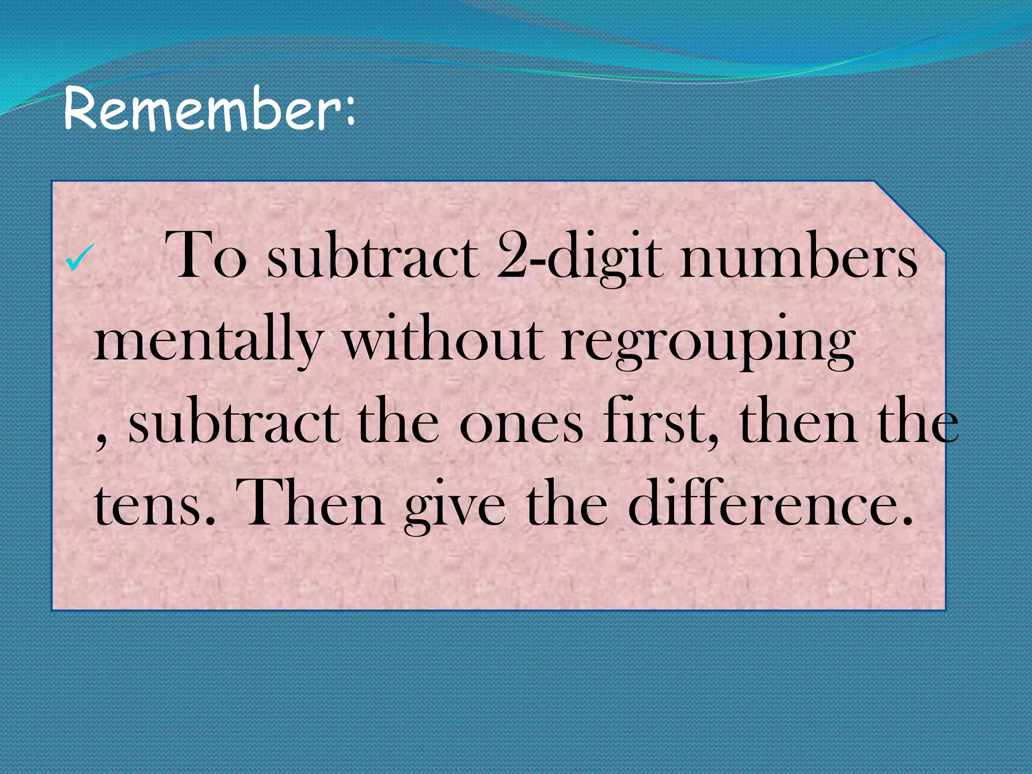 3. subtracting mentally 2 digit numbers without regrouping | PPTX