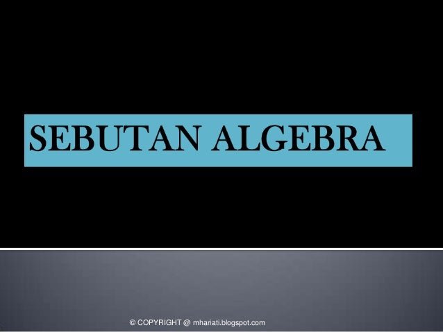 3.1b sebutan algebra