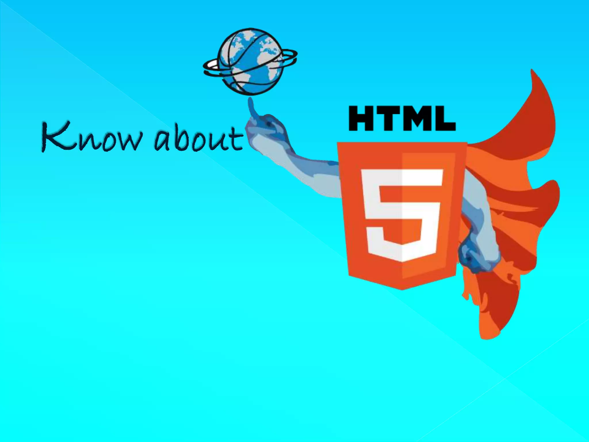 Know about HTML 5 | PPTX