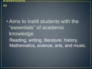 PHILOSOPHIES IN EDUCATION - ESSENTIALISM | PPTX