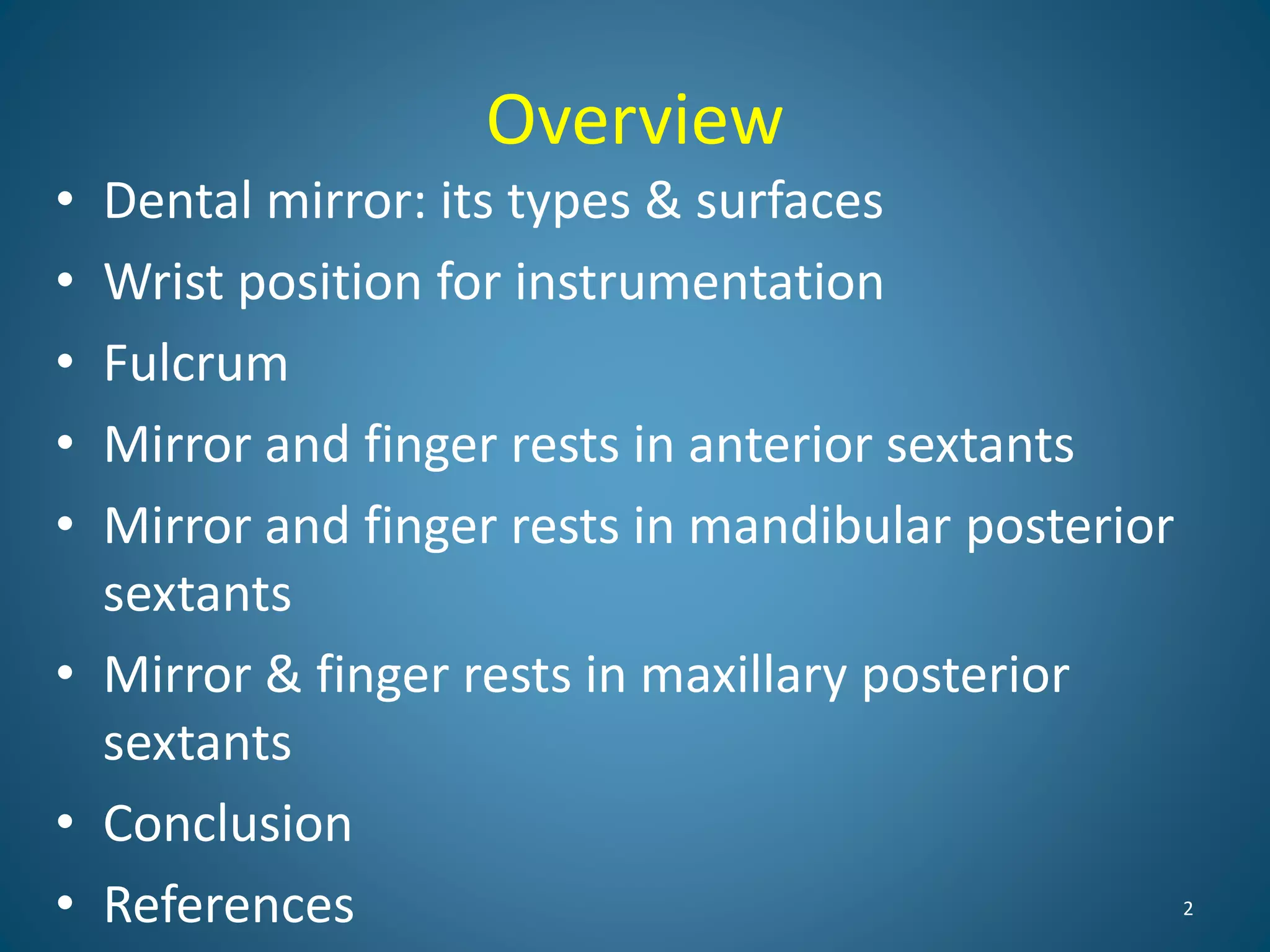 Periodontics - Mirror and Finger rests | PPTX