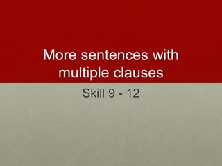 More sentences with multiple clauses | PPTX