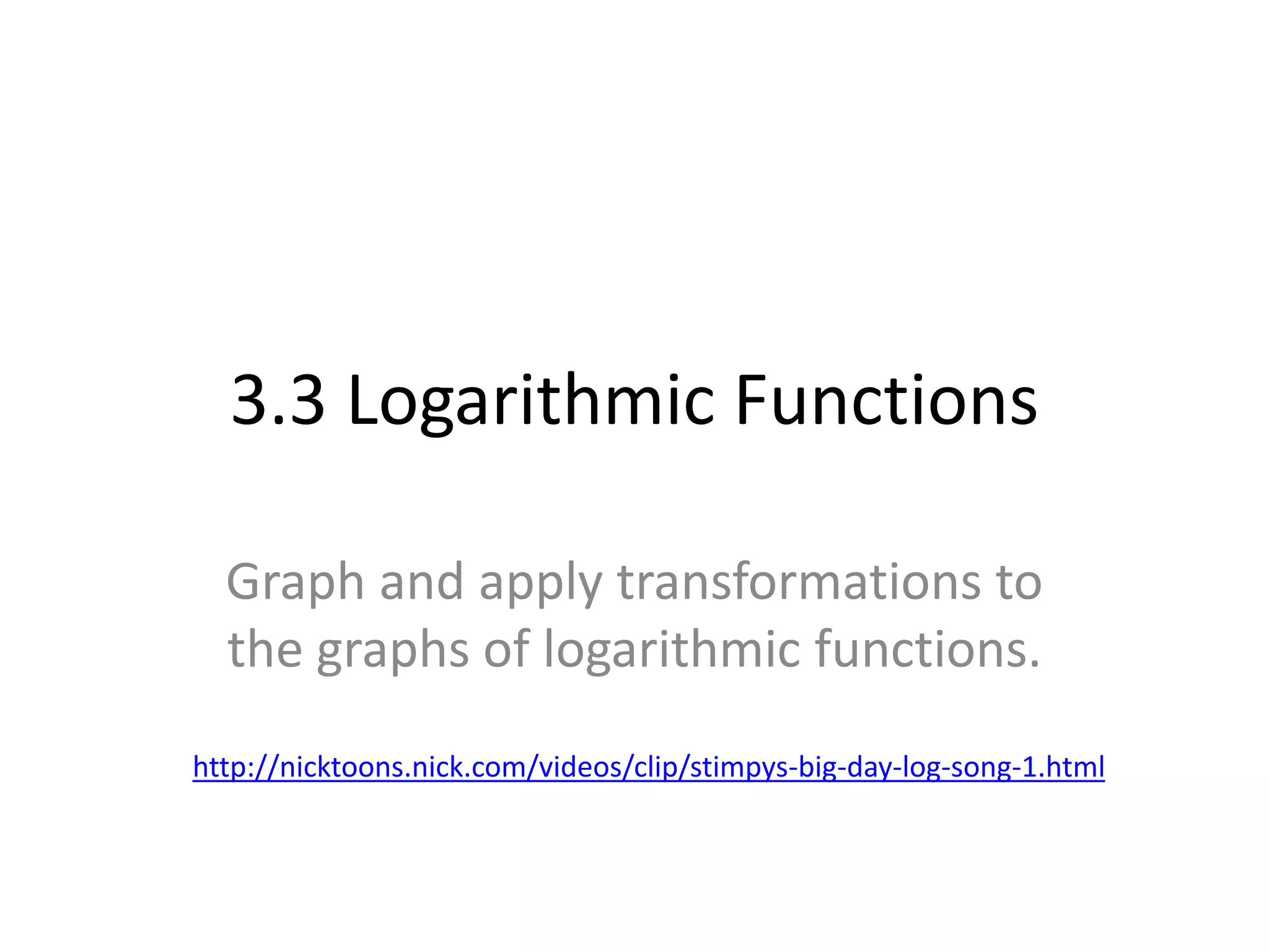 3.3 Logarithmic Functions | PPTX