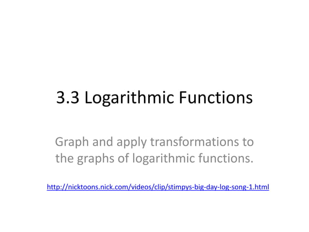 3.3 Logarithmic Functions | PPTX