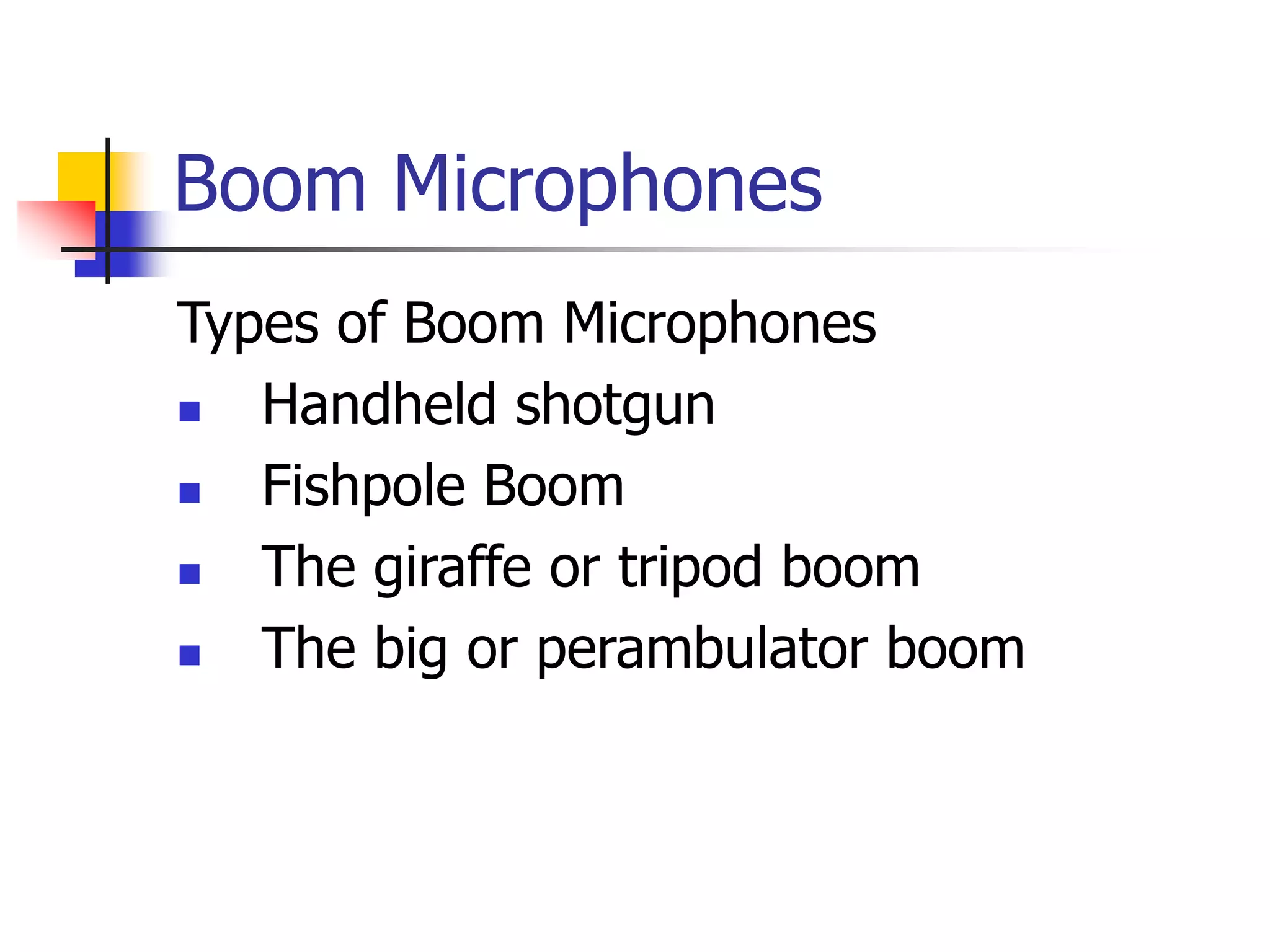 3. boom microphones | PPTX