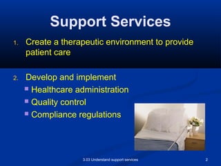 3.03 understand support services | PPT