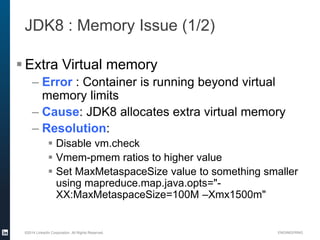 November 2014 HUG: Lessons from Hadoop 2+Java8 migration at LinkedIn | PPT