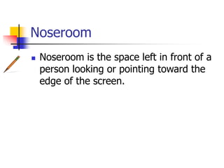 3. headroom leadroom noseroom | PPTX