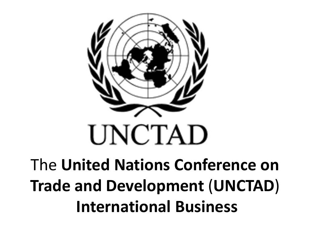 The United Nations Conference on Trade and Development (UNCTAD) - Int…