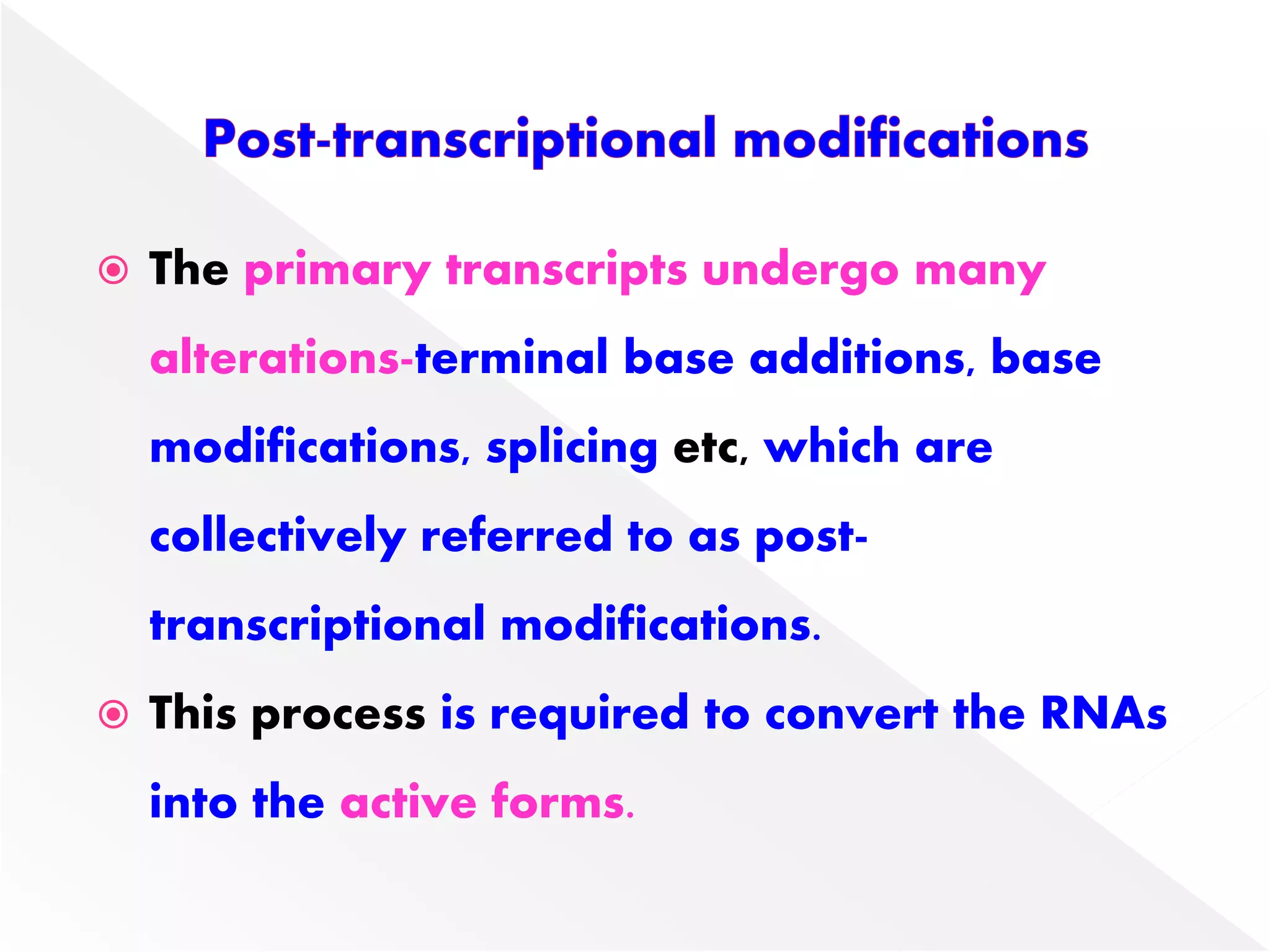 TRANSCRIPTION & POST-TRANSCRIPTIONAL MODIFICATIONS | PPTX