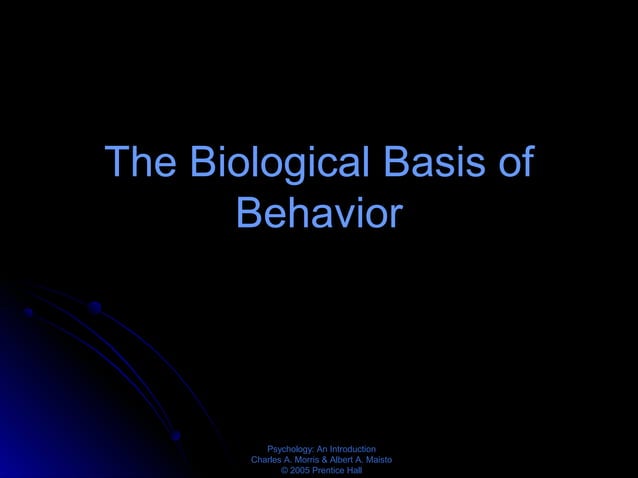 3. biological foundations of behavior | PPT