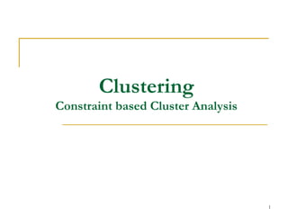 3.6 constraint based cluster analysis | PPT