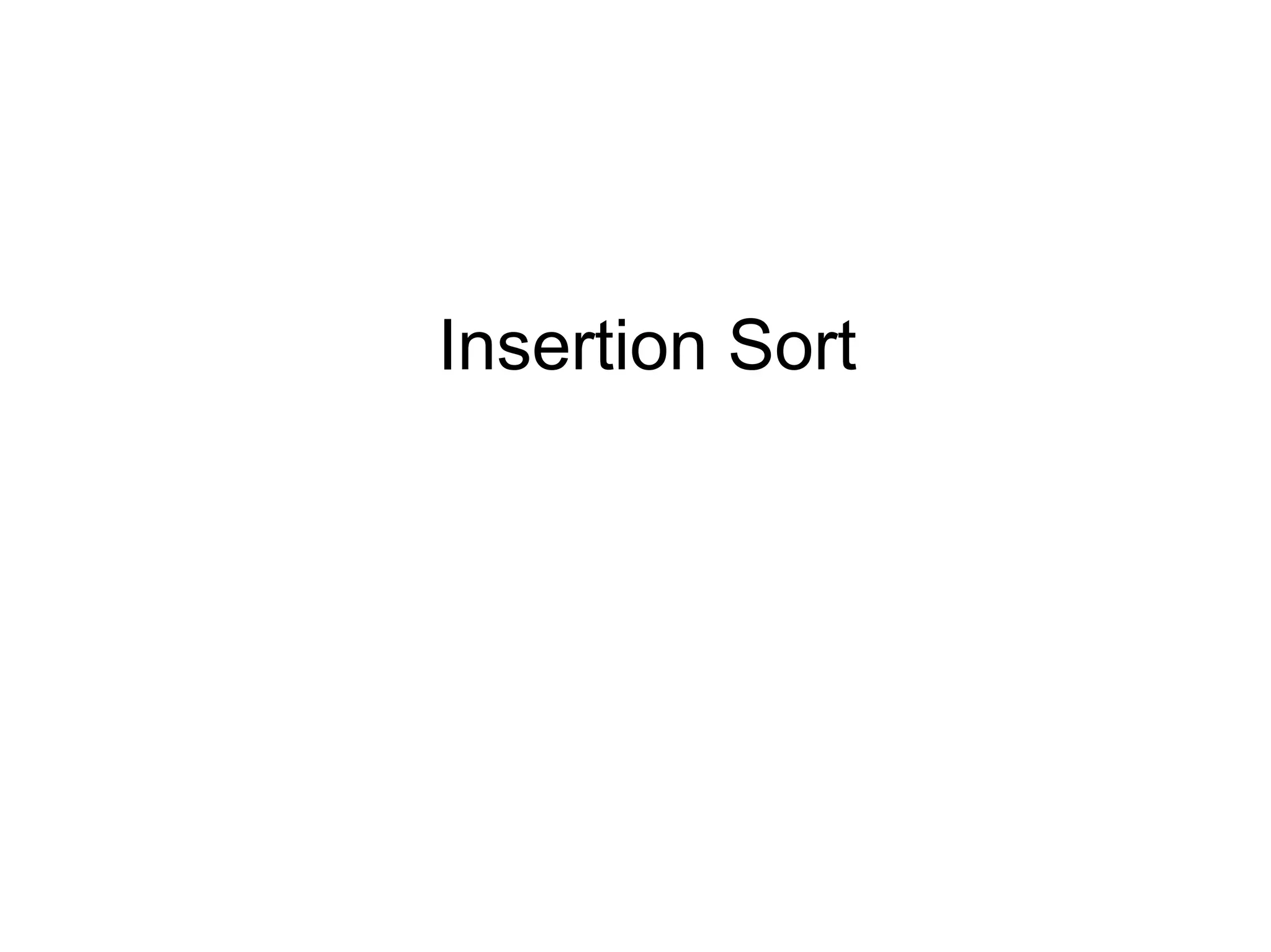 3.2 insertion sort | PPT | Programming Languages | Computing
