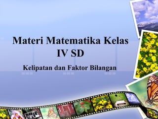 Kelipatan dan Faktor Bilangan | PPT
