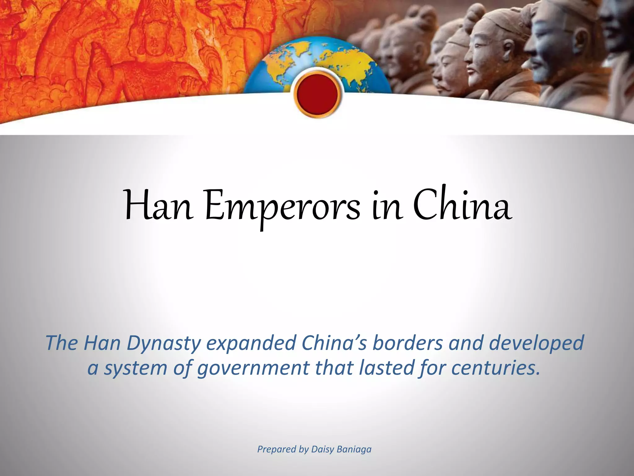 Han Emperors in China | PPTX