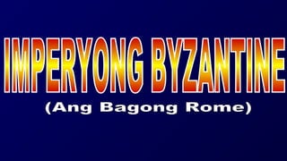 3. imperyong byzantine | PPT