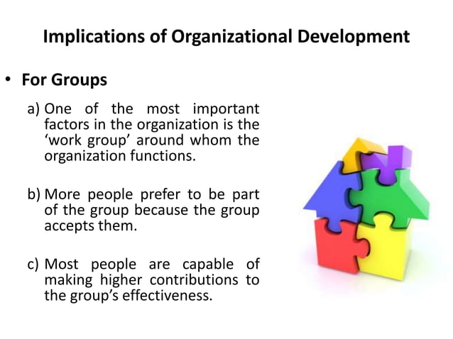 Implications of Organizational Development Organizational Change and ...