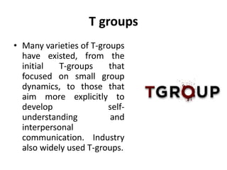 T- group individual OD interventions - Organizational Change and ...