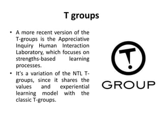 T- group individual OD interventions - Organizational Change and ...